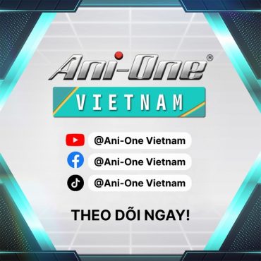 Ani-One Vietnam chính thức ra mắt, thỏa mãn đam mê anime của người Việt
